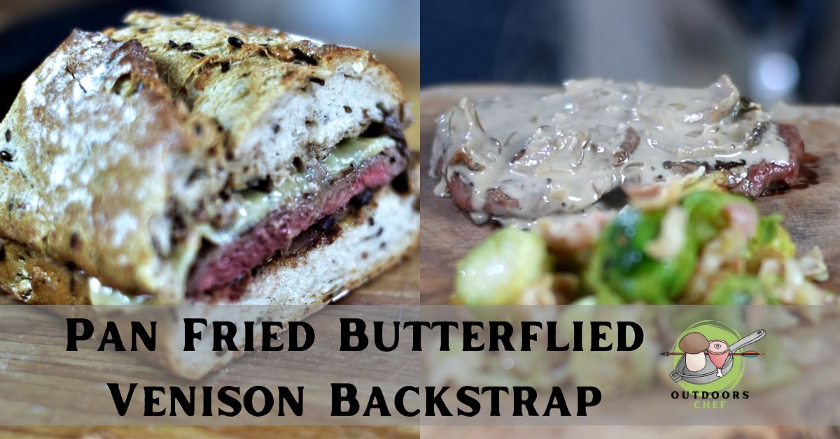 Butterflied Venison Backstrap Recipe